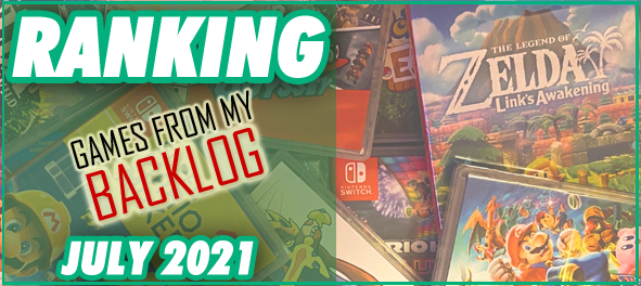July 2021 – Ranking My Backlog | thegamerpad